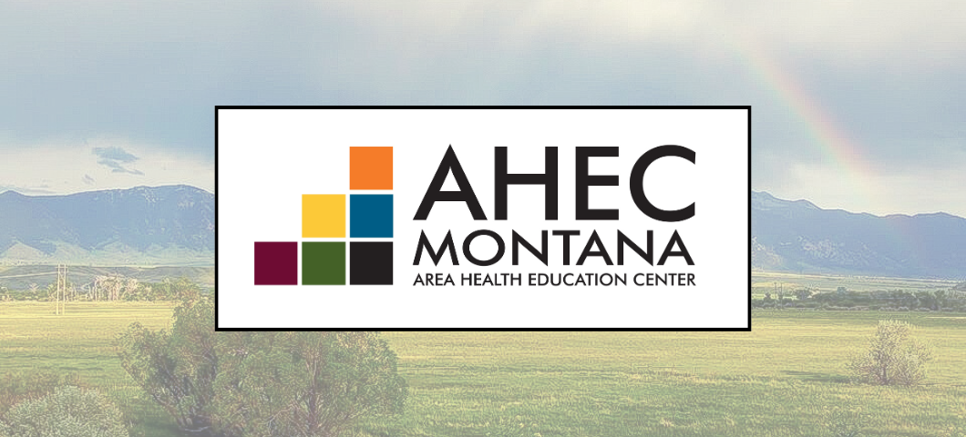 AHEC Regional Centers - Montana Office of Rural Health and Area Health Education Center ...